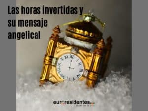Las Horas Invertidas y su mensaje angelical - Esoterismo